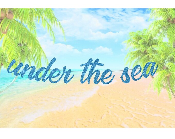 Under the Sea, Under the Sea Banner, Beach Theme Party, Ocean Theme ...