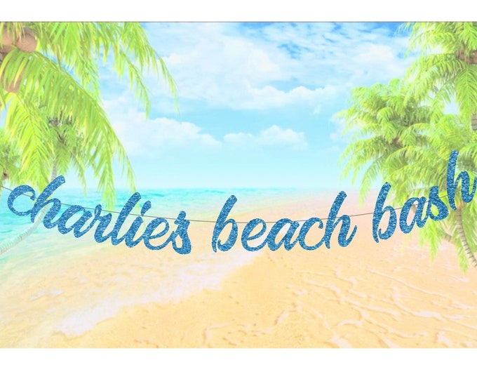 Custom Beach Bash Banner, Beach Bash Banner, Custom Name Banner, Custom ...