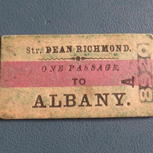 1880's Steamship Dean Richmond Passage to Albany Passenger Ticket ...