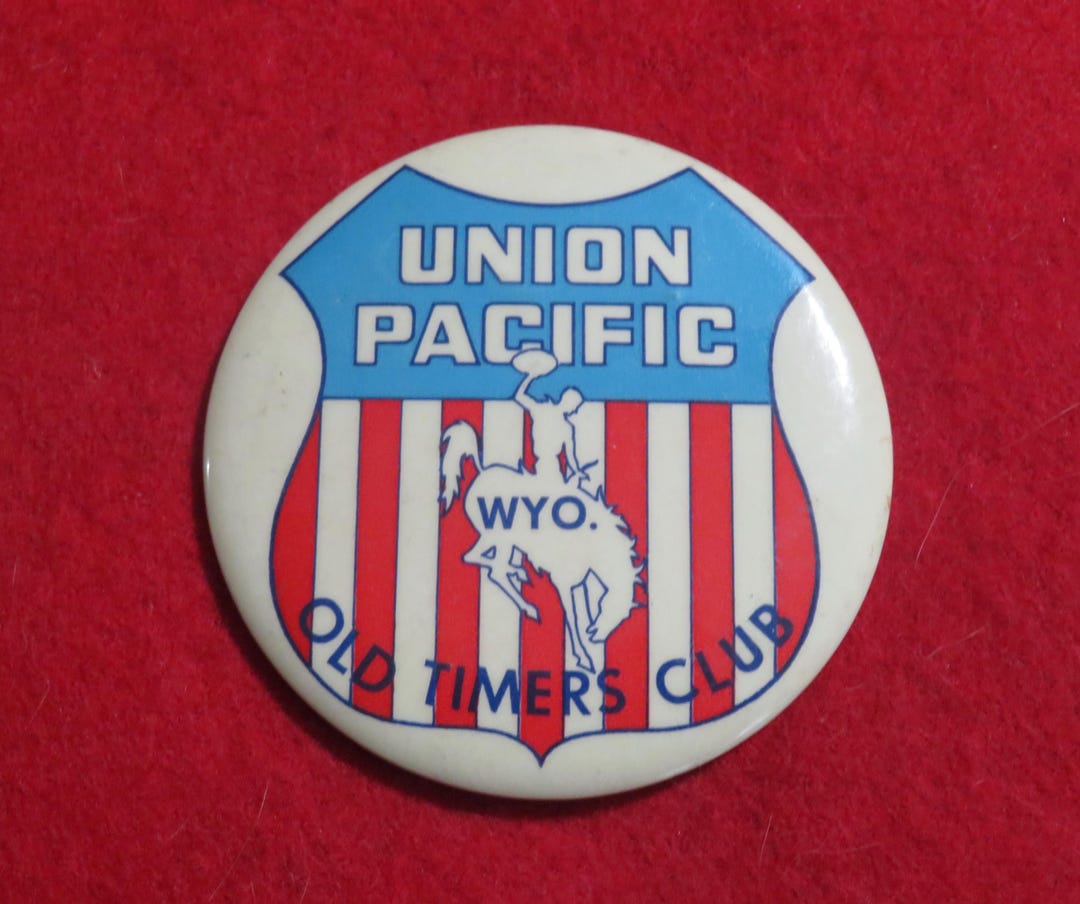 Vintage 1970's Union Pacific Railroad Old Timers Club Wyoming Pin Back ...