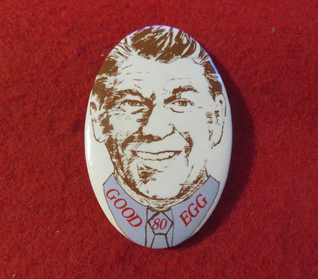 Vintage 1980 Ronald Reagan Good Egg Presidential Campaign Pin Back ...