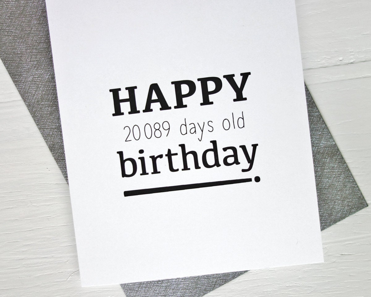 55th Birthday Card Funny Birthday Card Happy 20089 Days Old Etsy 55th-birthday-card-funny-birthday-card-happy-20089-days-old-etsy