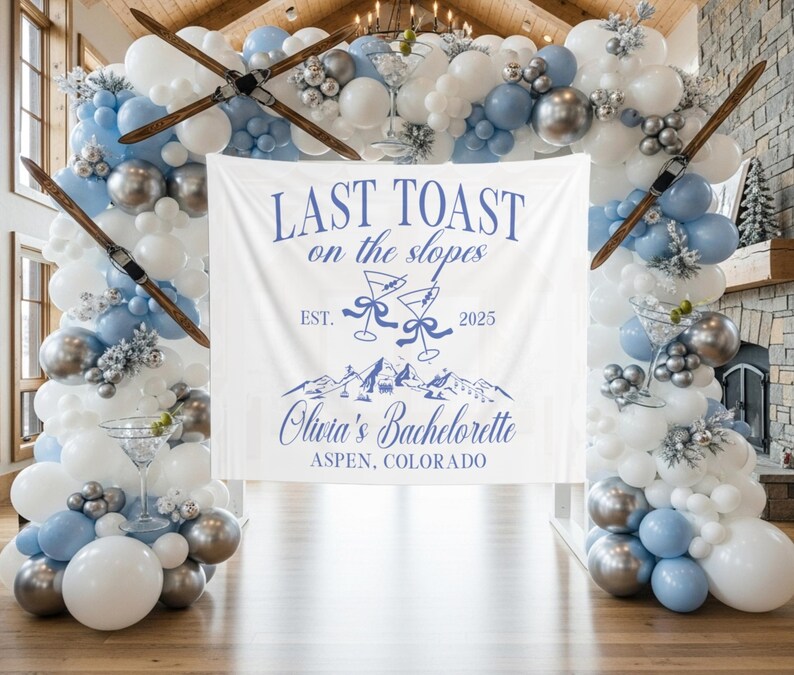 Ski Theme Bachelorette Party Backdrop Last Toast on the Slopes Banner ...