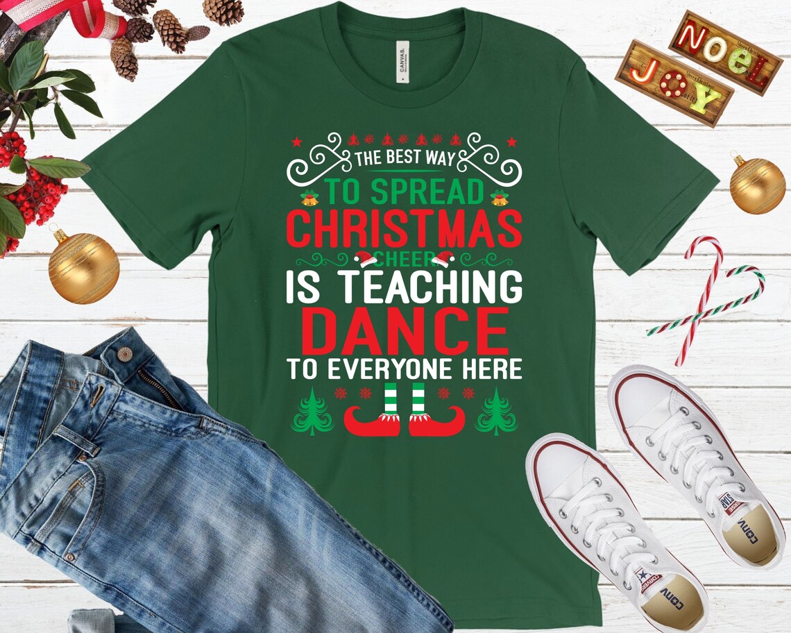 Personalized Dance Teacher Christmas Shirt The Best Way To | Etsy