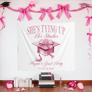 Coquette Pink Bow Graduation Photo Backdrop She's Tying up Her Studies ...
