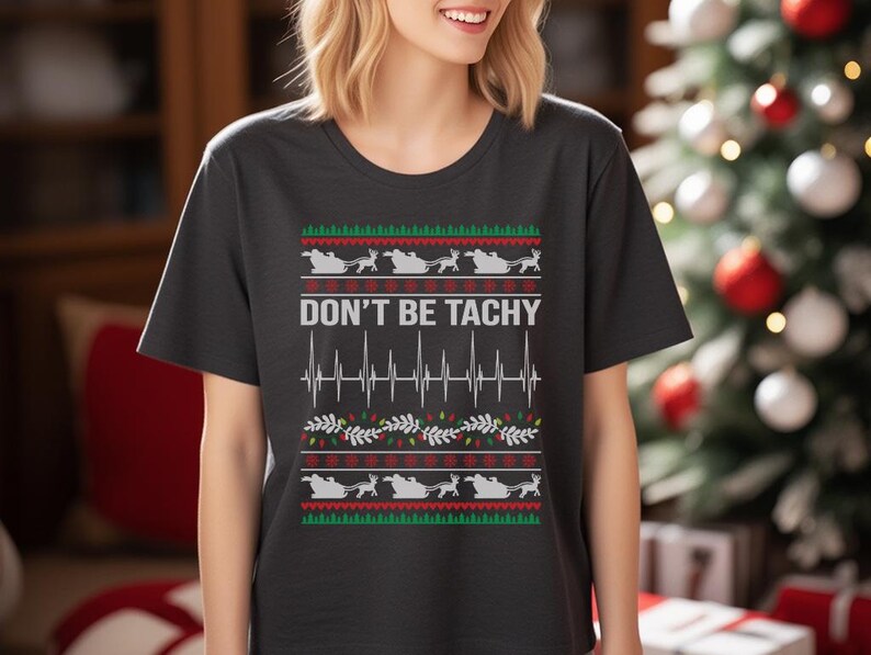 Don't Be Tachy Cardiac Nurse Ugly Christmas Sweater Cardiac Nurse Xmas ...