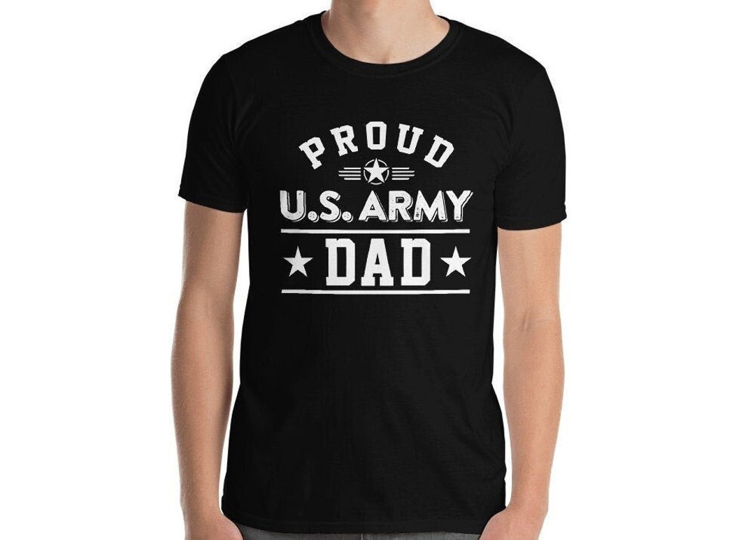 Proud US Army Dad T-shirt, Army Dad Gift, Father's Day Gift, Military ...