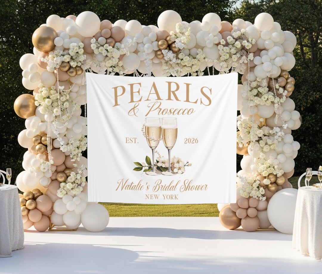 Pearls and Prosecco Bridal Shower Photo Backdrop Custom Pearls Bridal ...