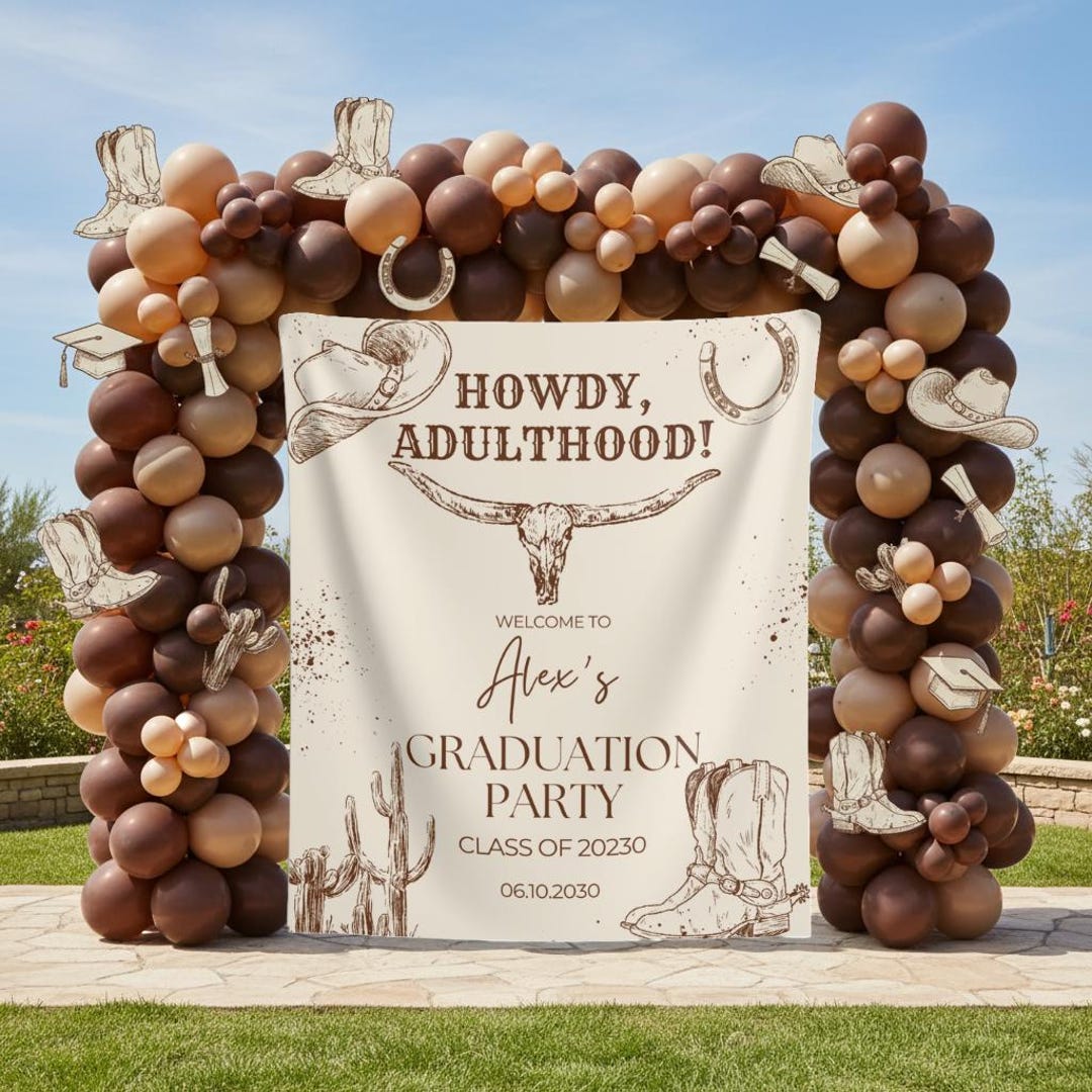 Western Themed Graduation Party Photo Backdrop Howdy Adulthood Welcome ...