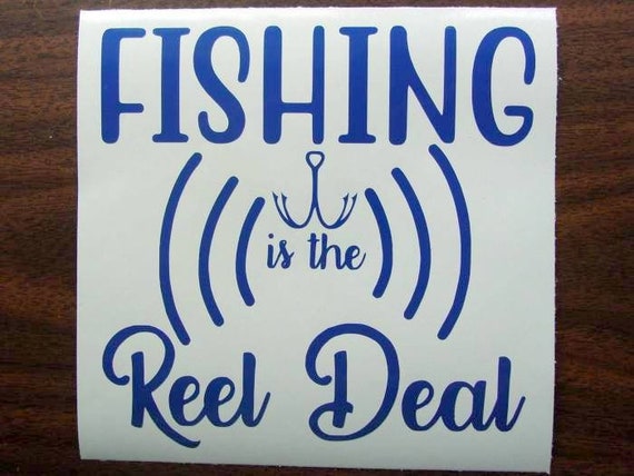 Fishing Vinyl Decal Fishing is the Reel Deal Decal Dad | Etsy