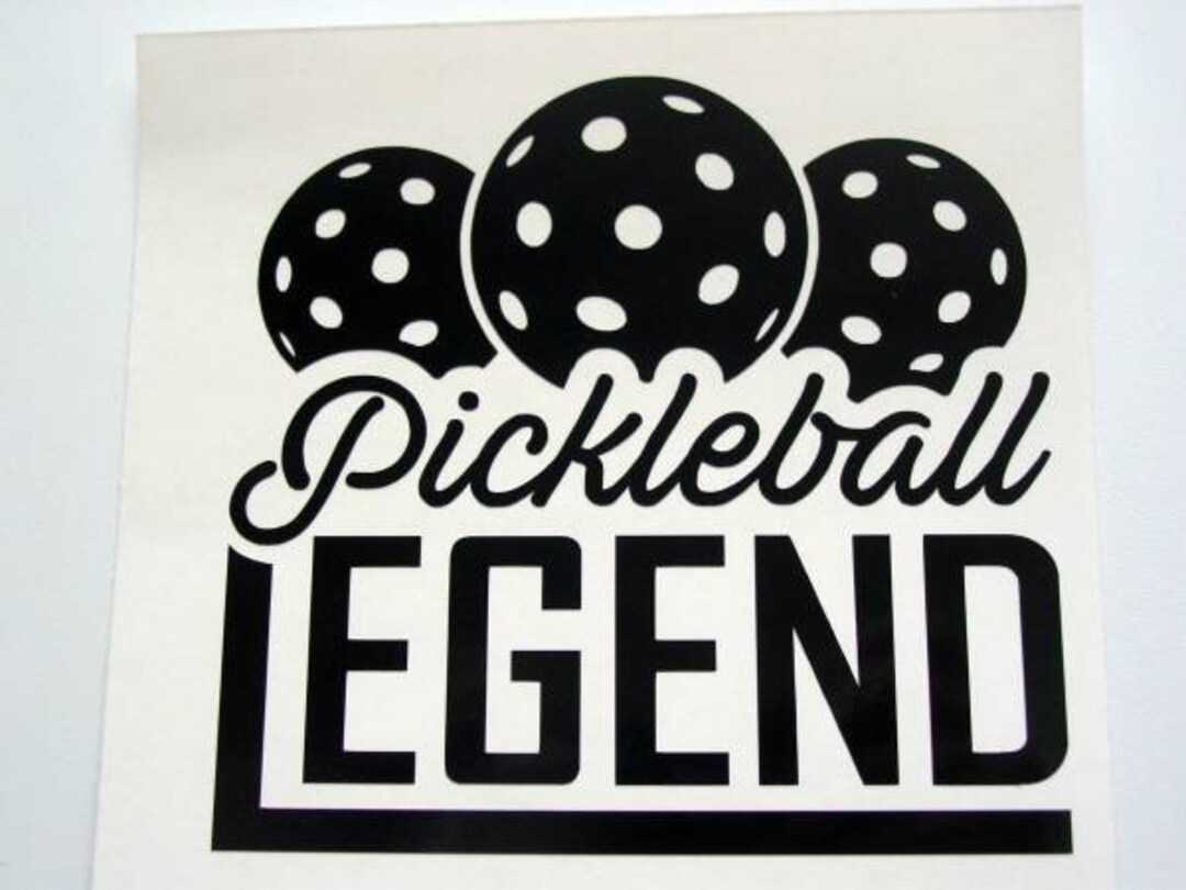 Pickleball Legend Vinyl Decal, Pickleball Sticker, Pickleball Player ...