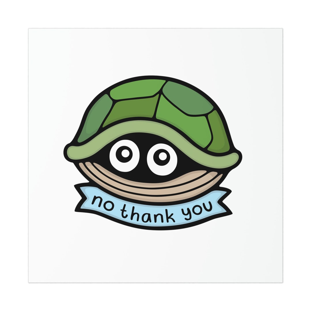 No Thank You Turtle Print Funny Poster Wall Art Poster Print Animal ...