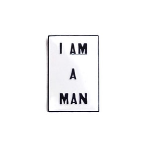 I AM A MAN - Soft Enamel Pin - Etsy