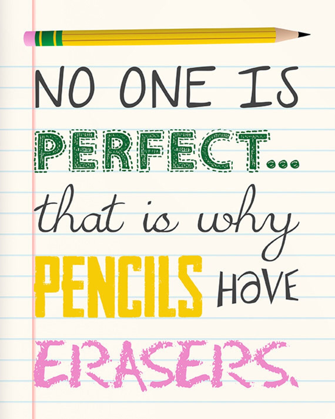 No One is Perfect...that is Why Pencils Have Erasers. Teacher | Etsy