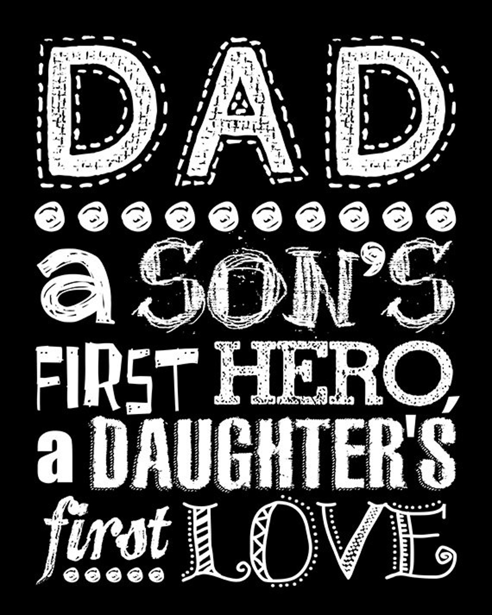 Dad A Sons First Hero A Daughters First Love Etsy