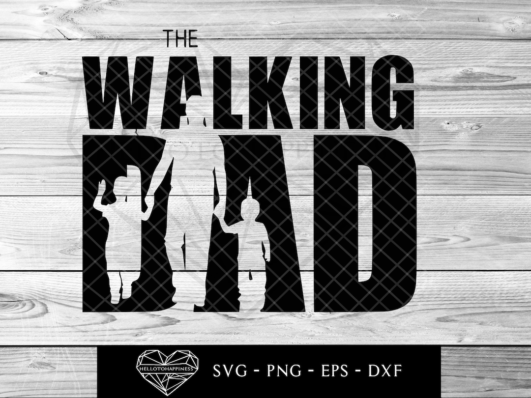 The Walking Dad - Father of Two Kids Children Multiples, Father's Day ...