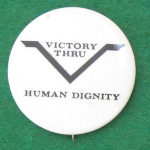 Original 1970's Victory Thru Human Dignity Pin Back Button - Free ...