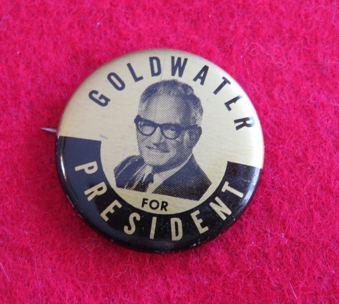 Vintage 1964 Barry Goldwater Presidential Campaign Pin Back Button - Etsy