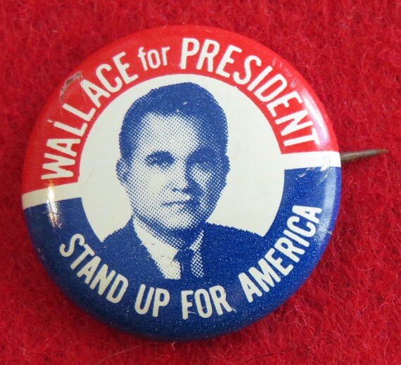 1964 George Wallace Presidential Campaign Pin Back Bu… - Gem