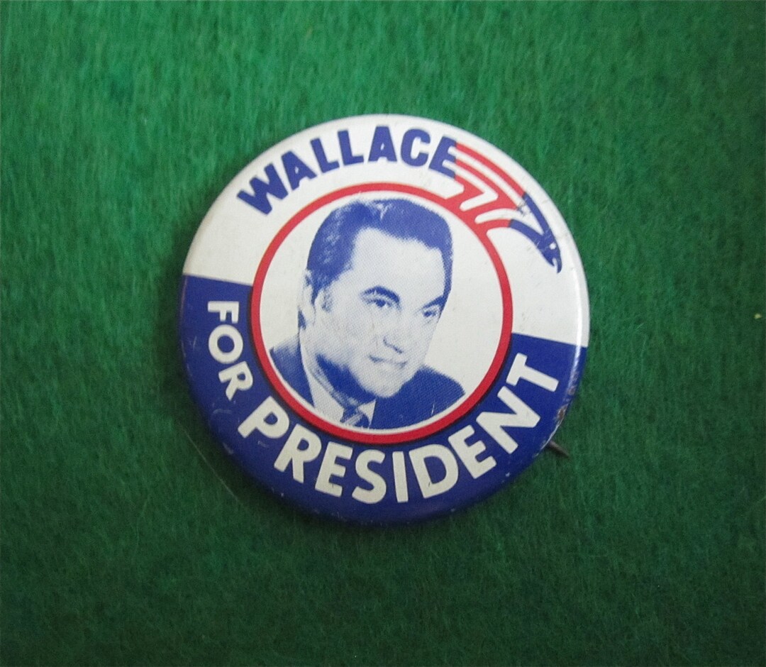 Vintage 1968 George Wallace Presidential Campaign Pin - Etsy