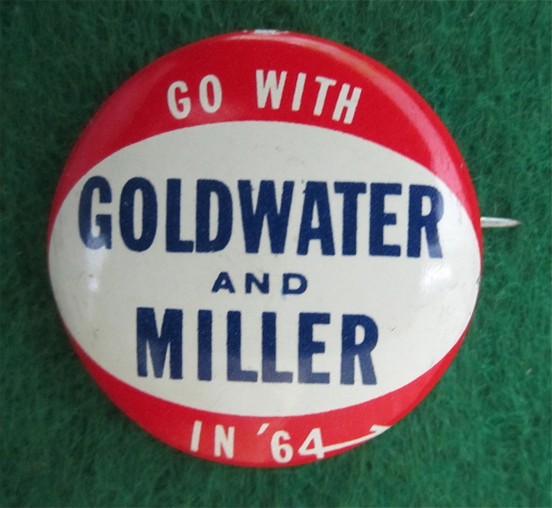 1964 Barry Goldwater and Miller Presidential Campaign Pin Back Button ...