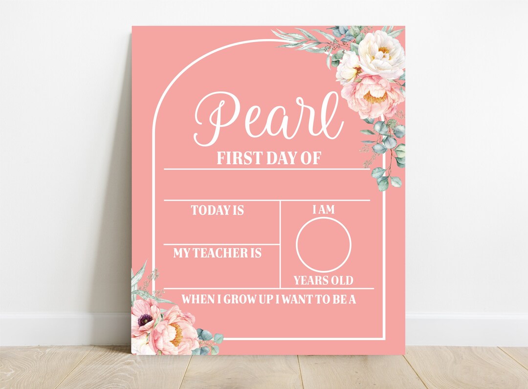 Floral First Day of School Sign, Back to School Sign, Reusable School ...