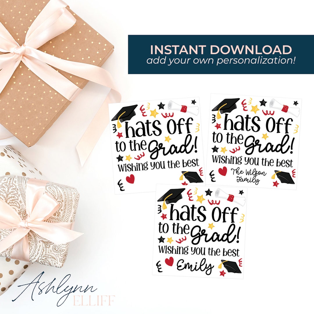 INSTANT DOWNLOAD add Your Own Personalization Hats off to the Grad Gift ...