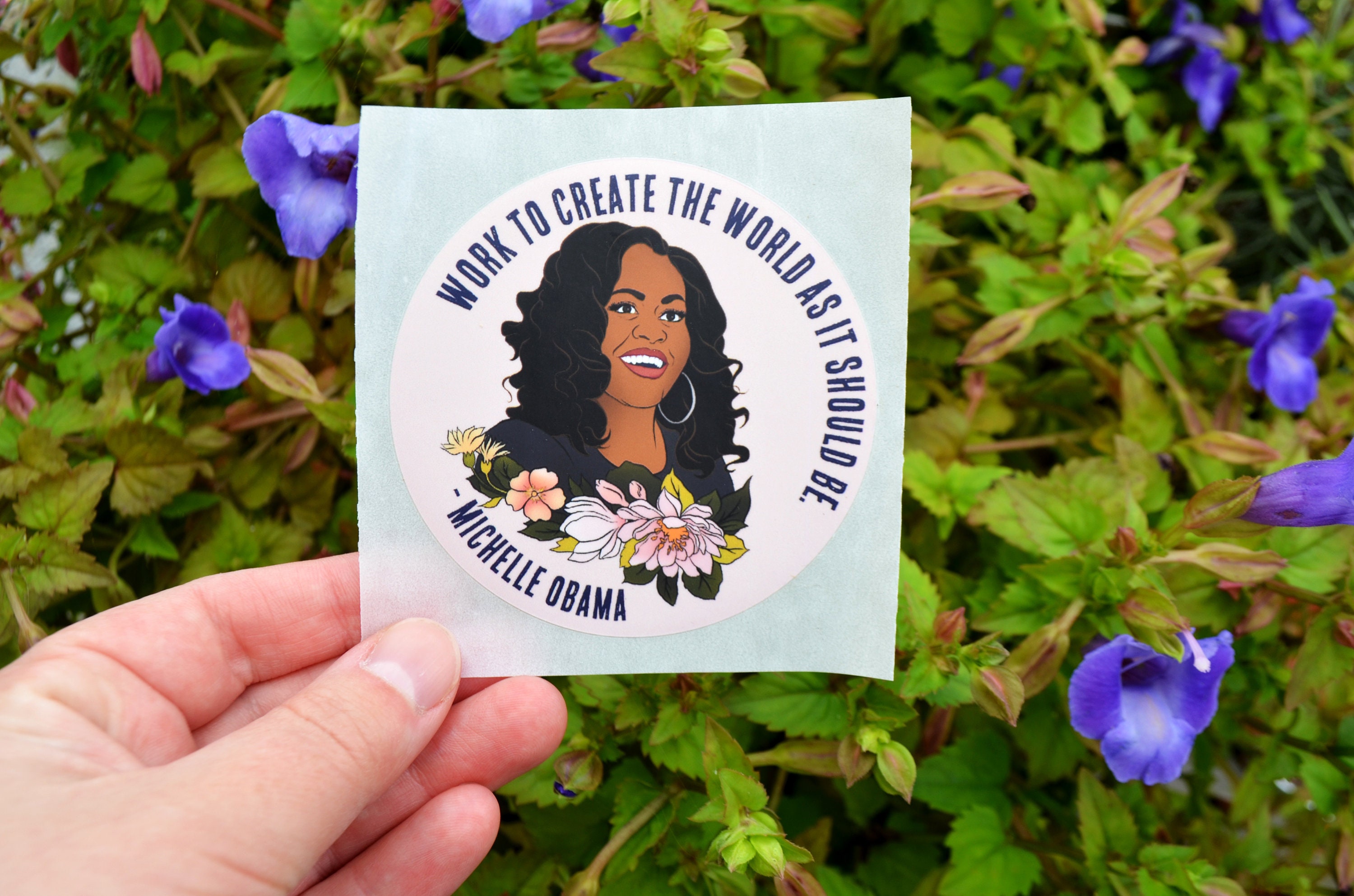 Michelle Obama Sticker: Work to Create the World as It Should Be ...