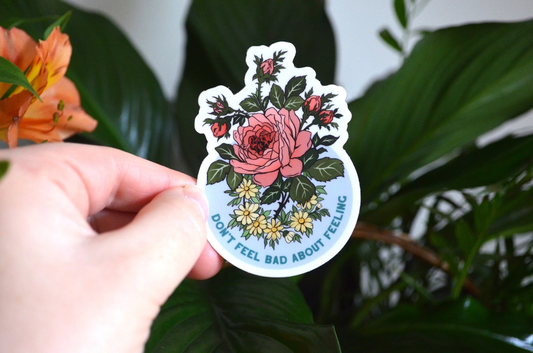 Mental Health Sticker: Don't Feel Bad About Feeling, Laptop Sticker ...