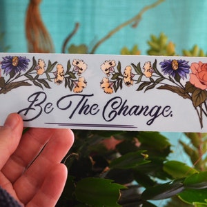 Be the Change: Feminist Bumper Sticker - Etsy