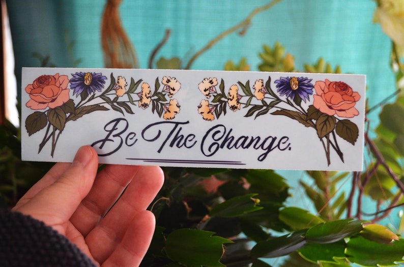 Be the Change: Feminist Bumper Sticker | Etsy