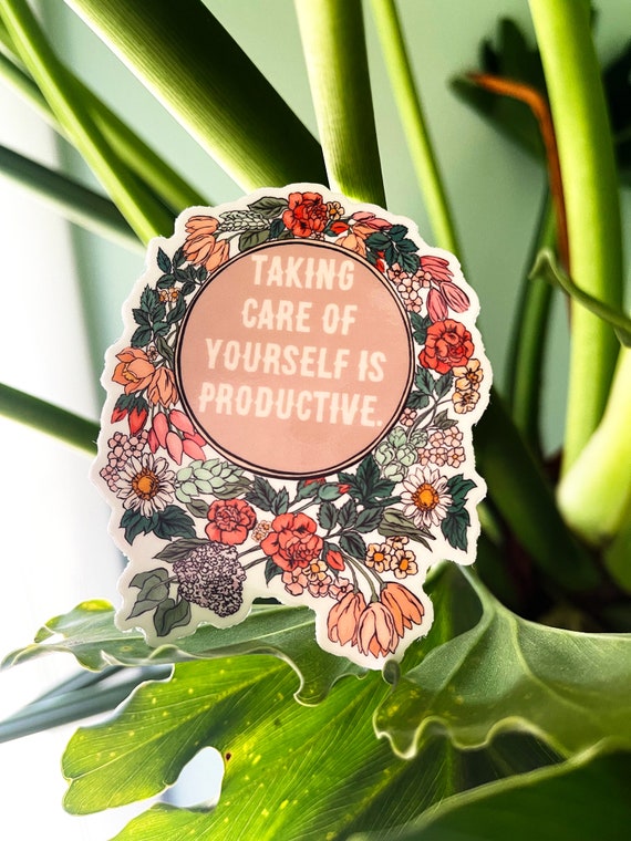 Self Care Stickers: Taking Care of Yourself is Productive - Etsy