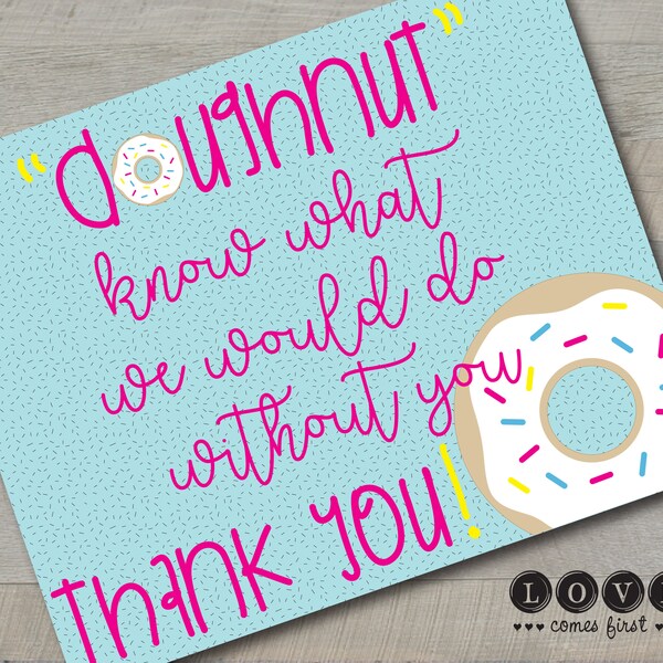Donut Know What We Would Do Without You - Etsy