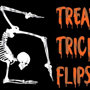 PNG - Treats Tricks Flips, Halloween Skeleton Handstand, Halloween ...