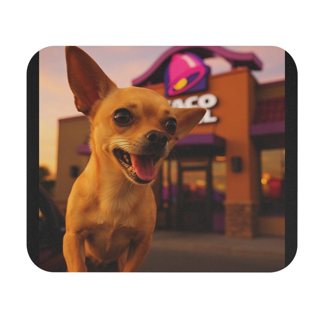 Chihuahua Taco Bell Mouse Pad | Funny Dog Lover Gift - Etsy