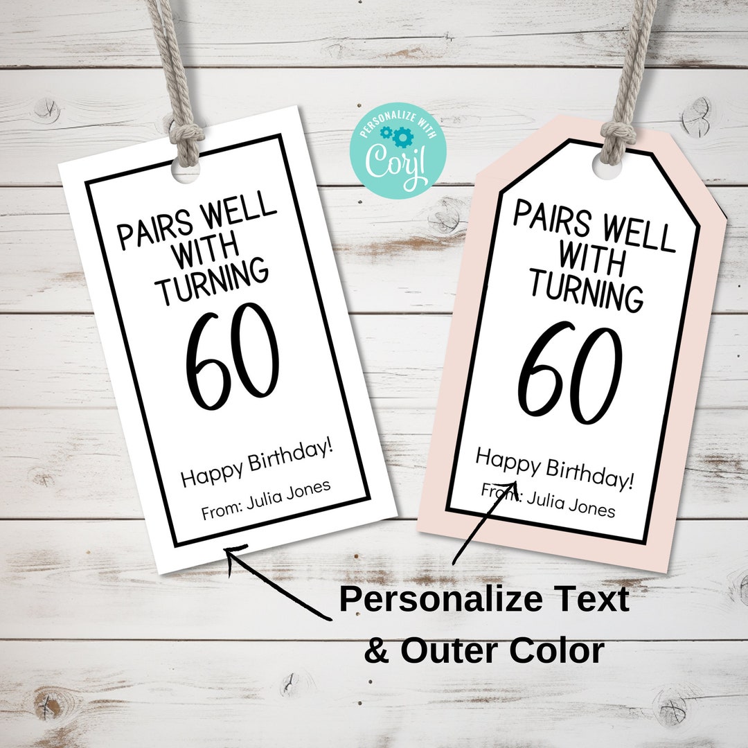 Pairs Well With Turning 60 Editable Gift Tag, Printable Birthday, Happy ...