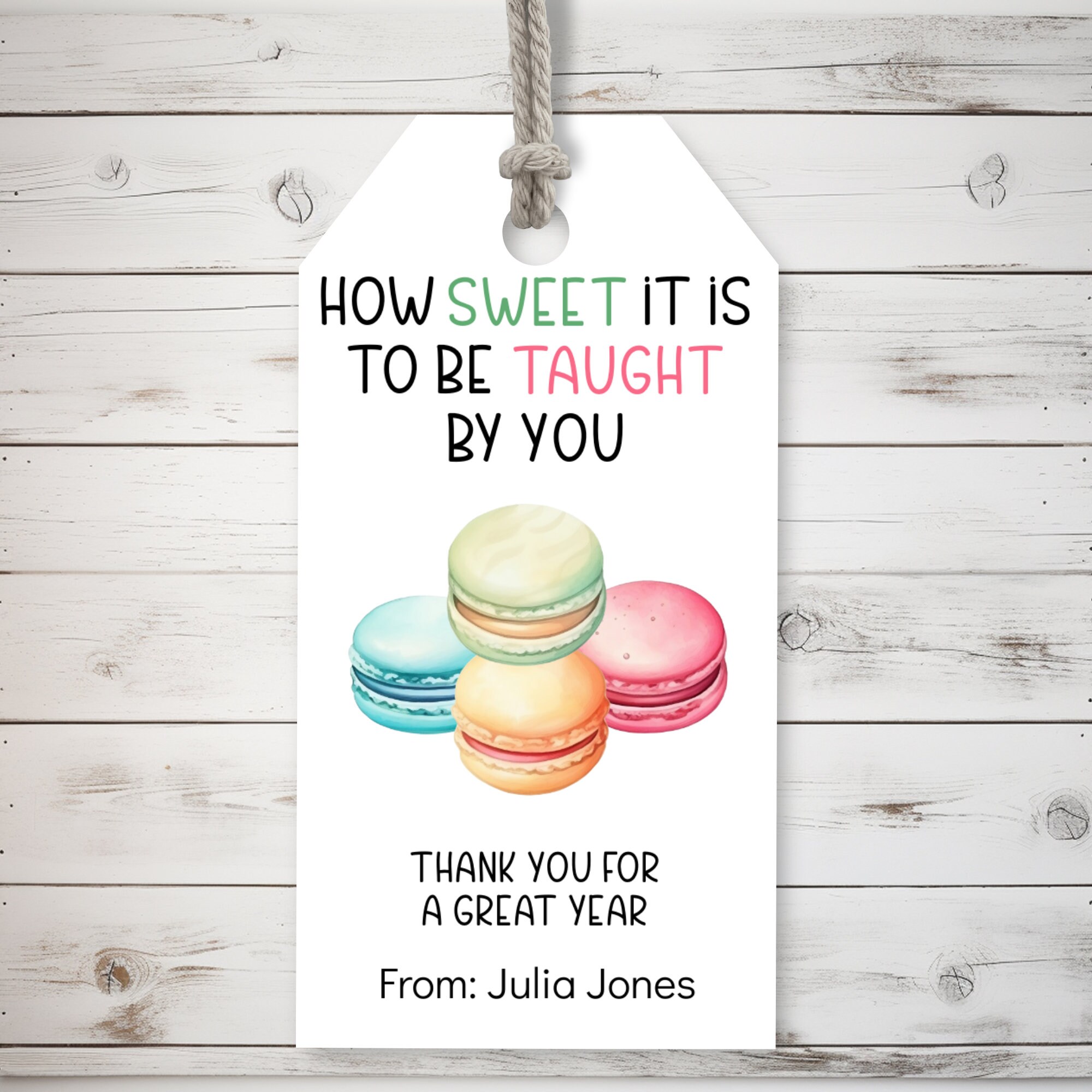 End of Year Teacher Appreciation Editable Gift Tag With Macaron ...