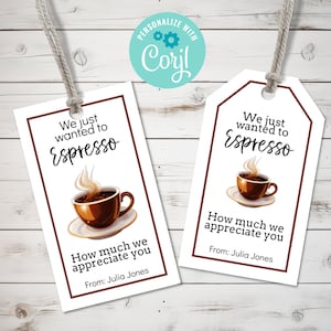 Coffee Editable Gift Tag, Printable Appreciation Tag, Espresso How Much ...