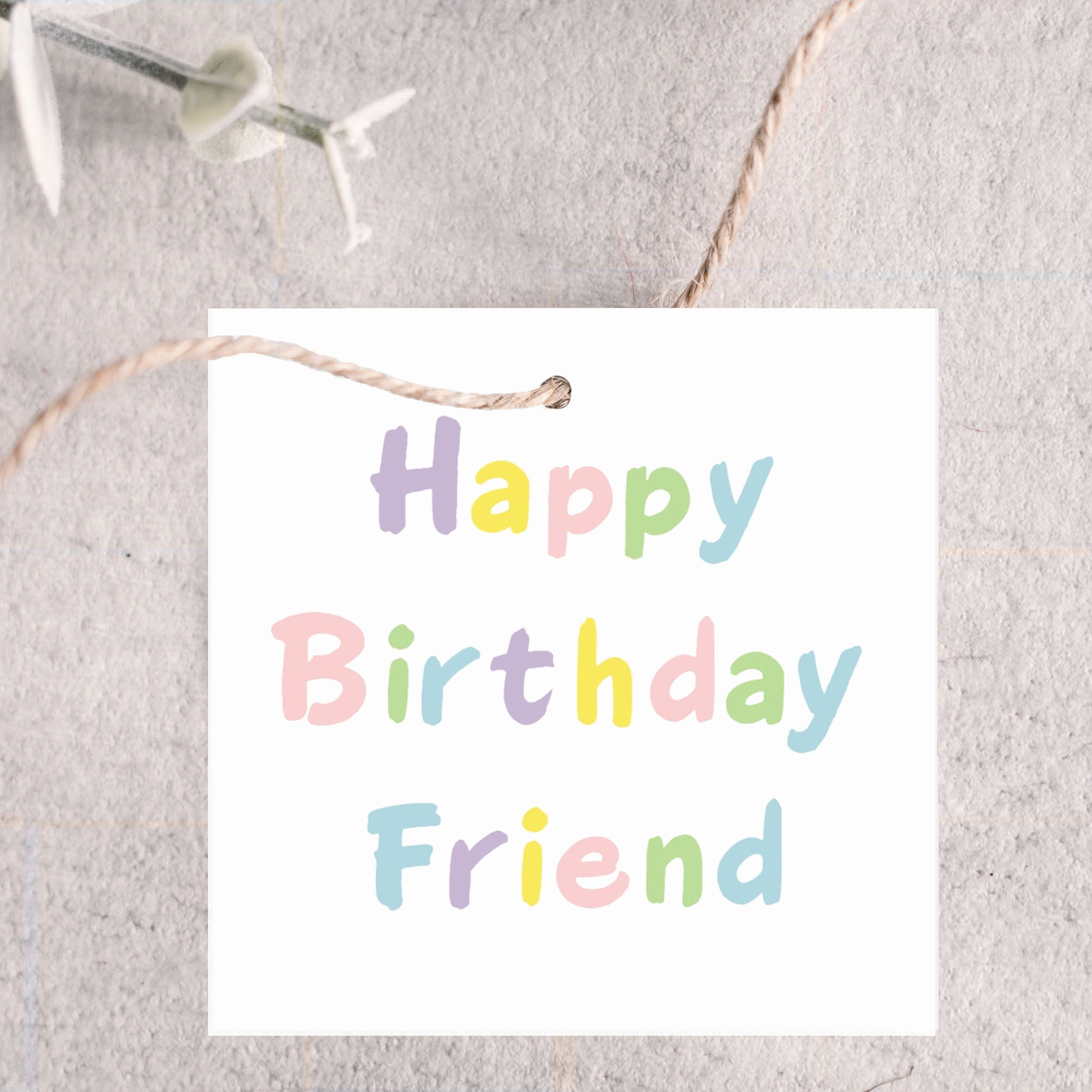 Happy Birthday Friend Gift Tag Printable, Printable Birthday Tags ...