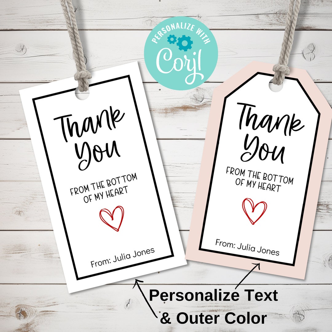 Thank You From the Bottom of My Heart Editable Gift Tag, Printable ...