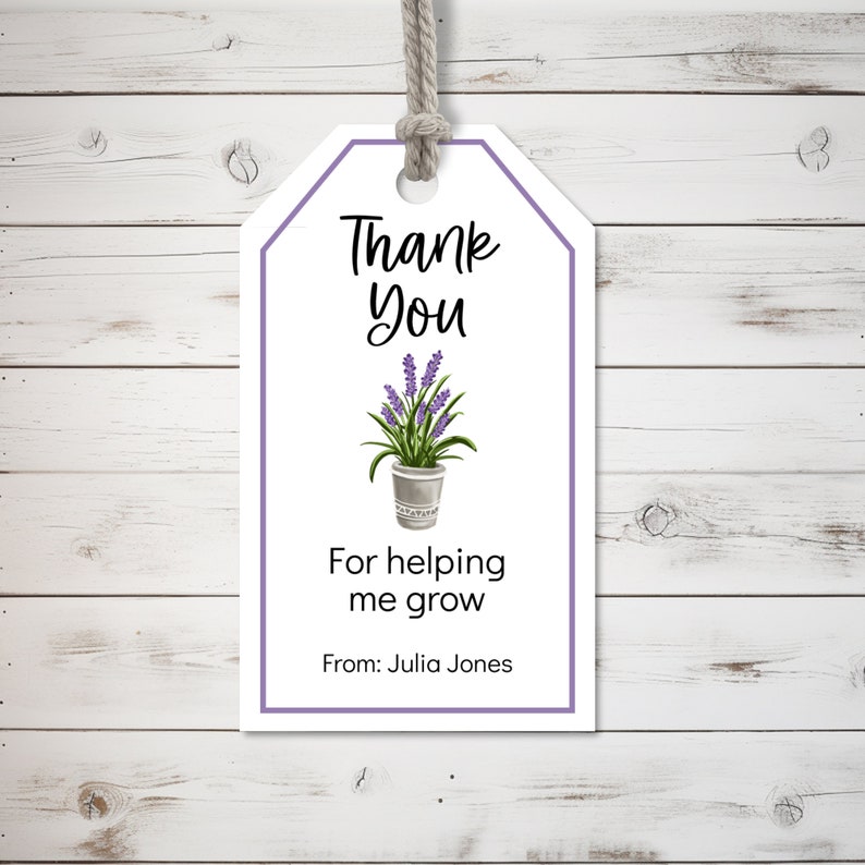 Thank You for Helping Me Grow Teacher Appreciation Editable Gift Tag, Printable Appreciation ...