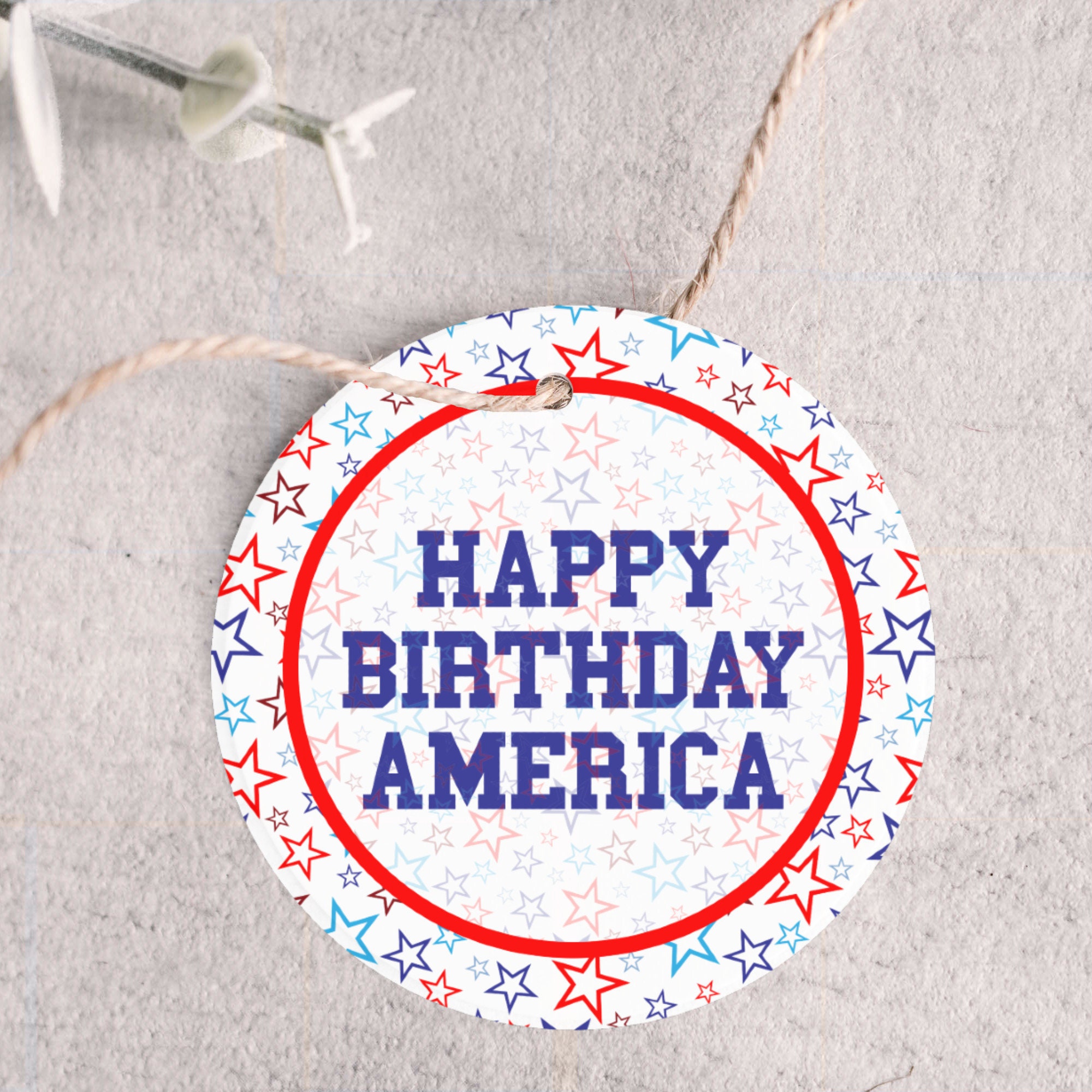 Printable Happy Birthday America Party Favors, Printable July 4th Tag ...
