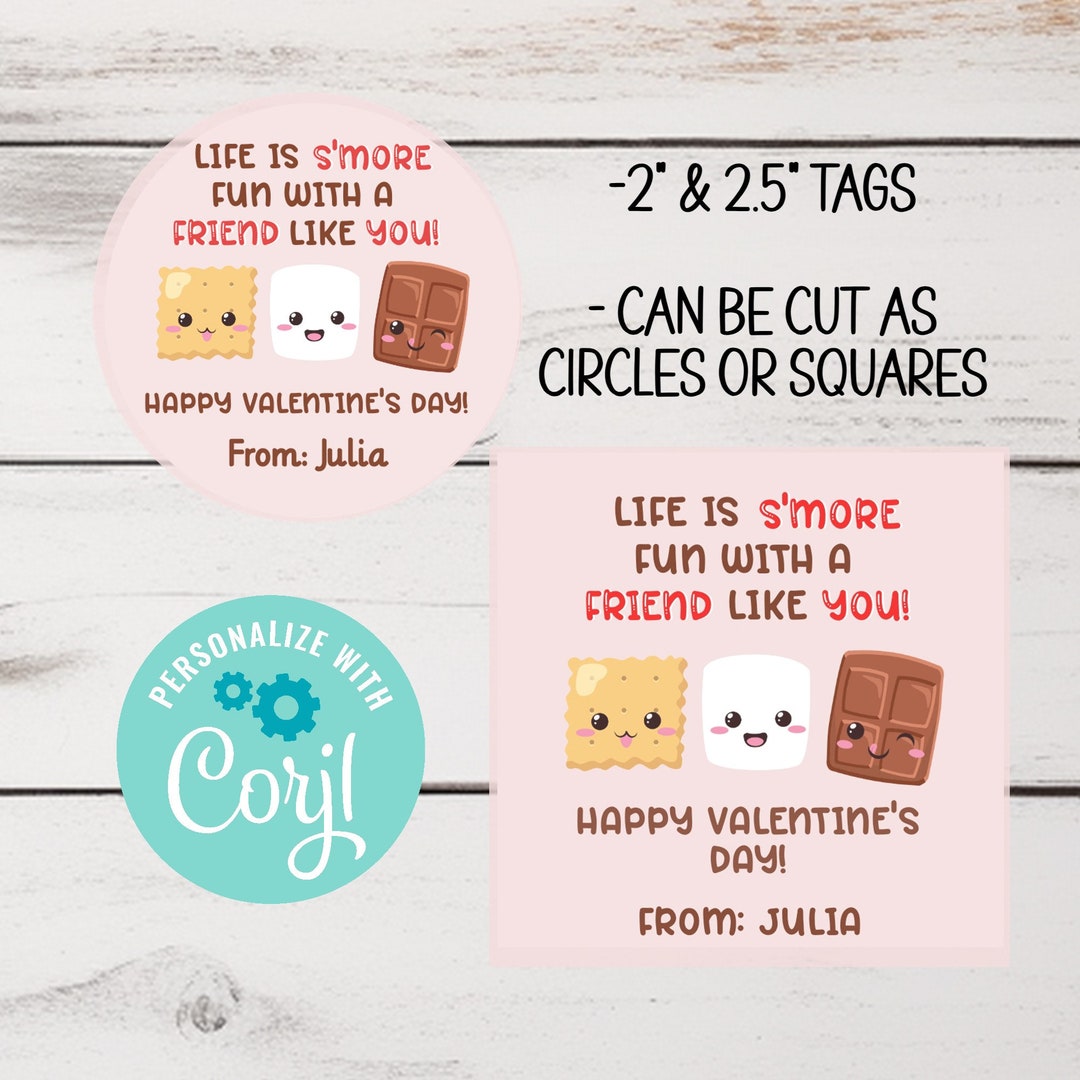 Valentine's Day Treat Tags Editable, Life is S'more Fun With a Friend ...