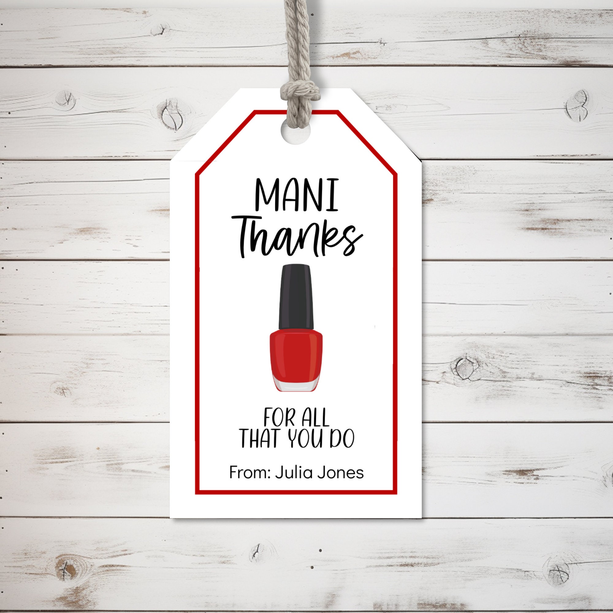 Mani Thanks Editable Gift Tag, Printable Appreciation Tag, Thanks for ...