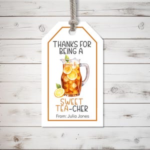 Sweet Tea Pun Editable Tag, Printable Teacher Appreciation, Thanks for ...