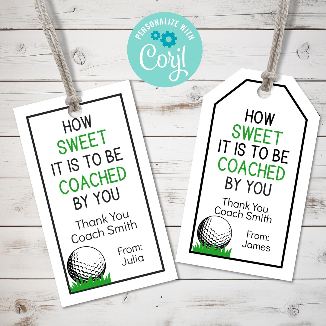 Golf Coach Appreciation Editable Tag, Personalized Sports Tag, Printable Golf, How Sweet It is ...