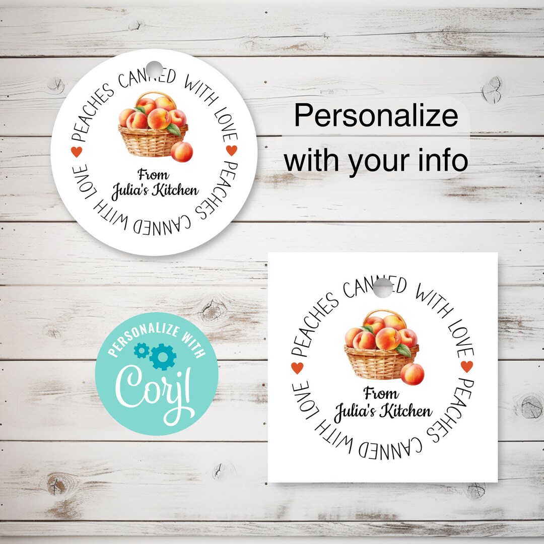 Peaches Canned With Love Editable Gift Tag, Printable Food and Baked ...