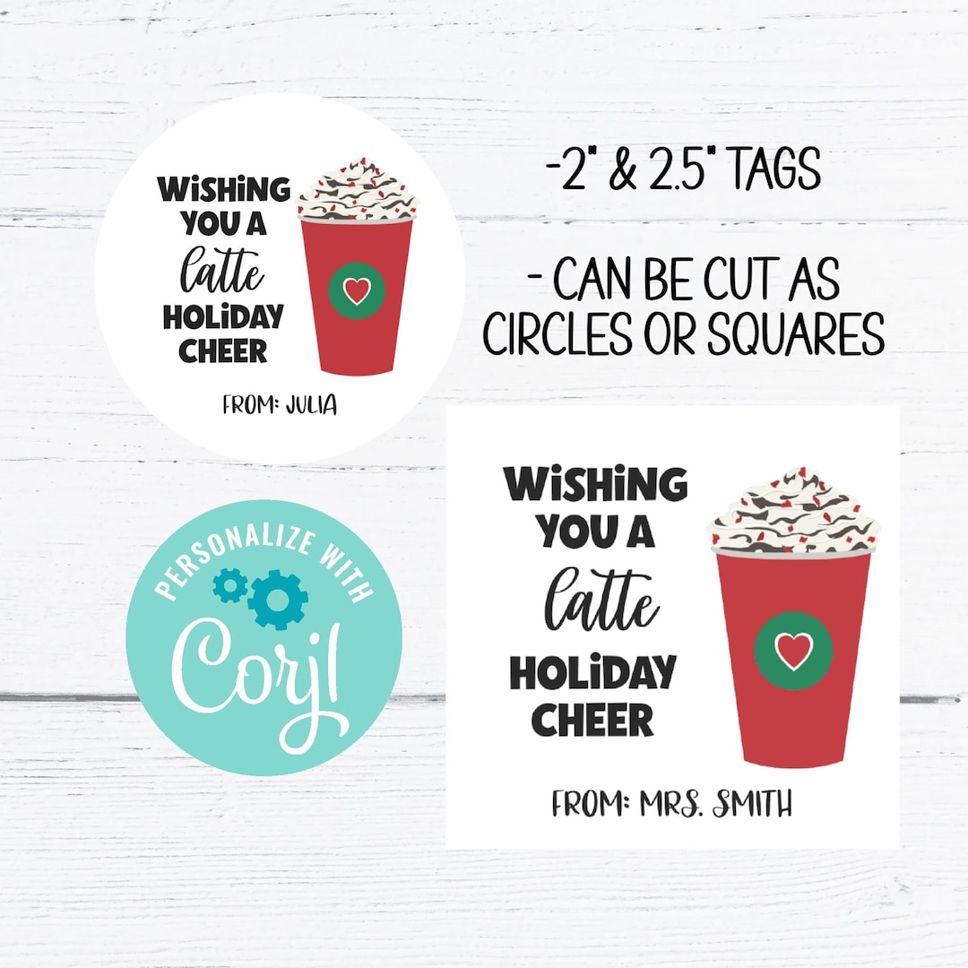 EDITABLE Wishing You A Latte Holiday Cheer Gift Tag, Printable ...