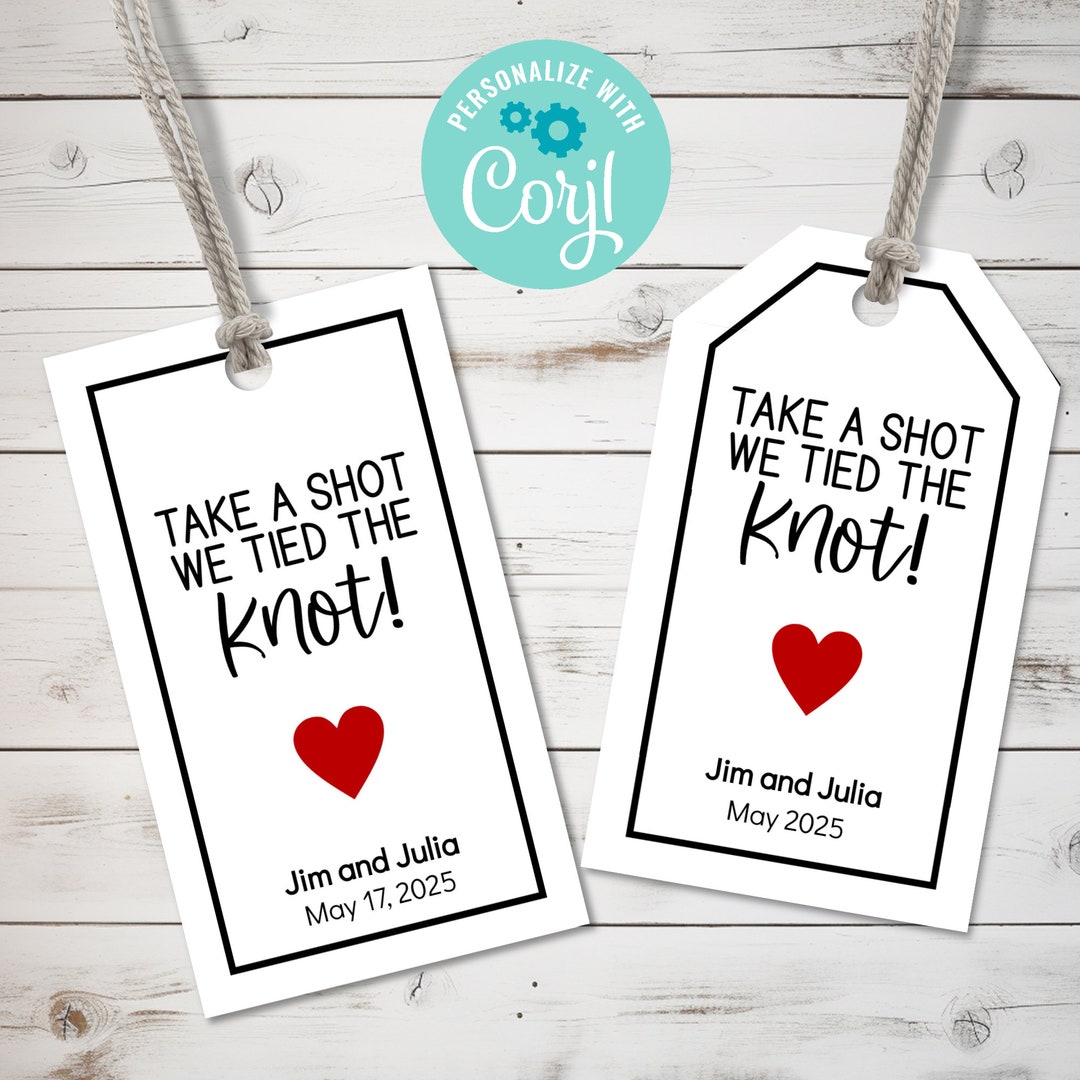 Wedding Favor Editable Tag, Printable Wedding Tag, Take a Shot We Tied ...