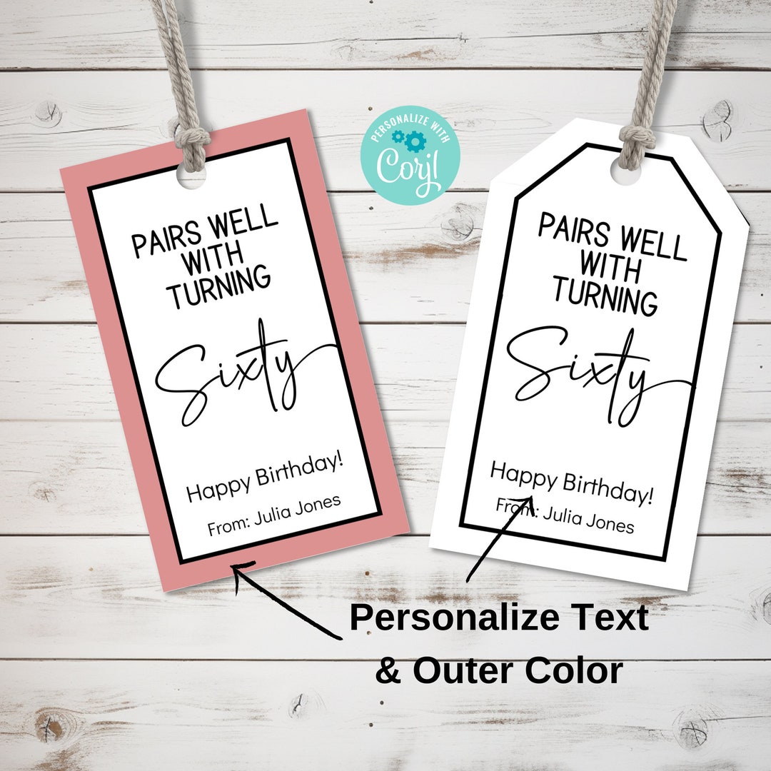 Pairs Well With Turning Sixty Editable Gift Tag, Printable Birthday ...